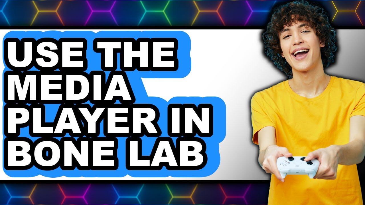 How to Use the Media Player in Bone Lab (full Guide) - YouTube