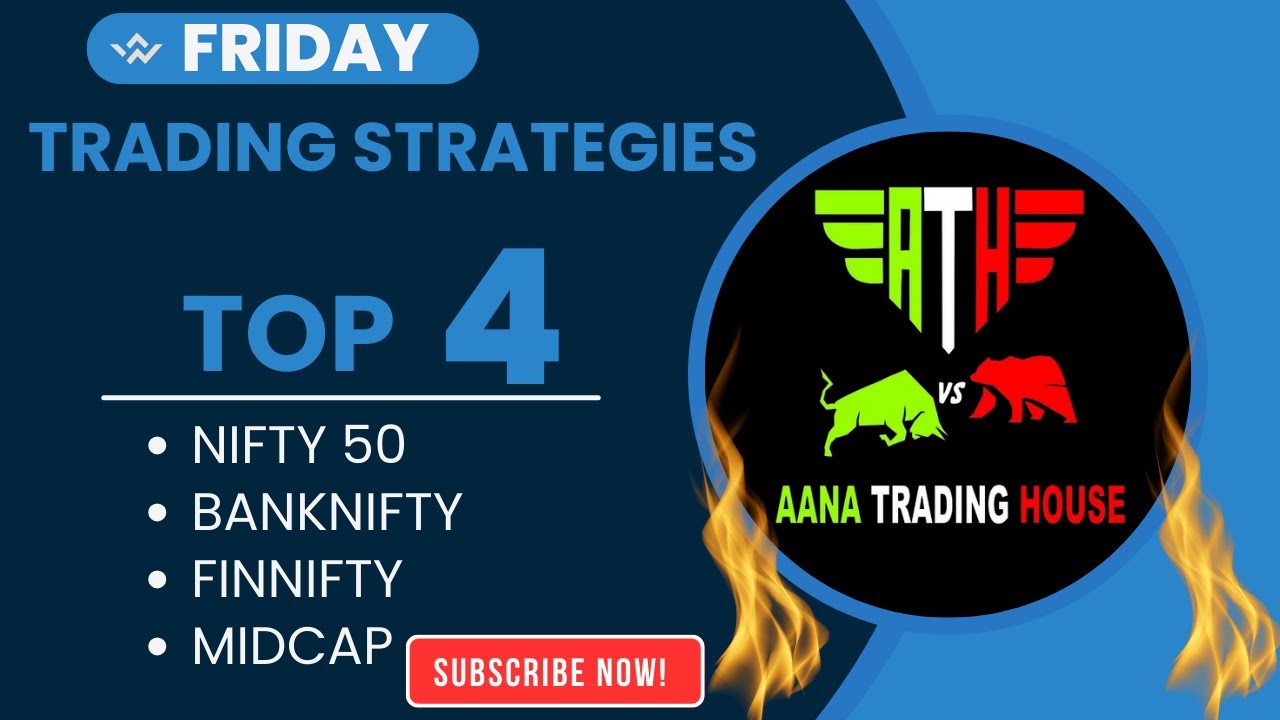 Friday Trading Strategies | Aana Trading House - YouTube