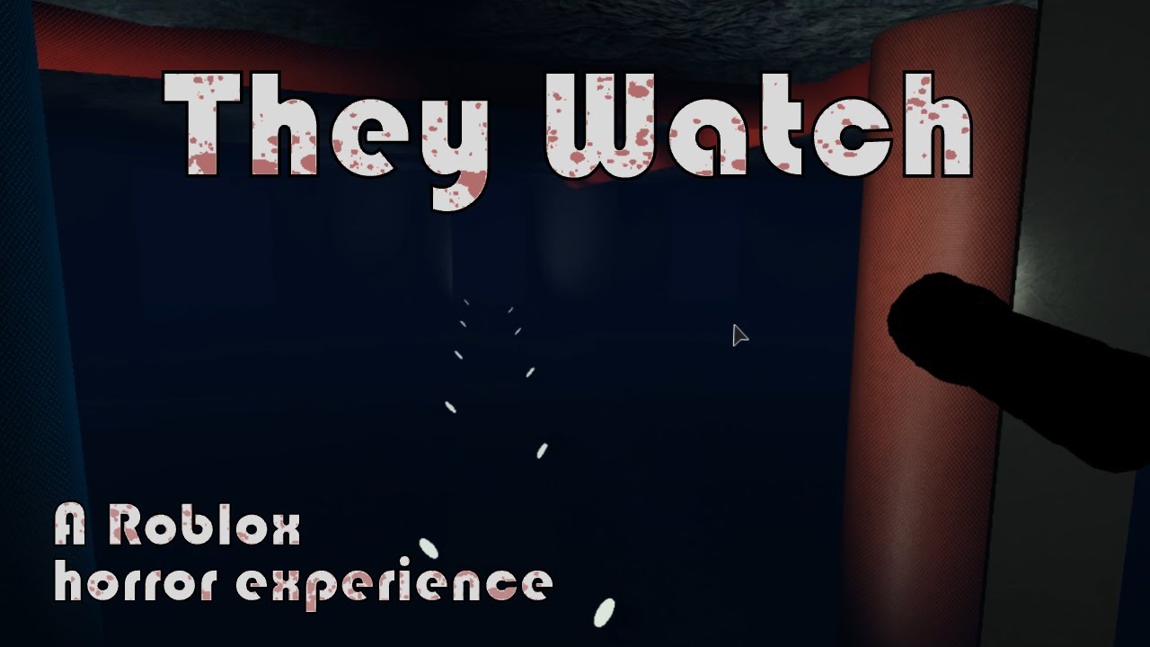Roblox They Watch [Part 1] - Horror experience - YouTube