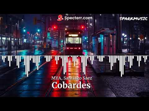 MYA, Santiago Saez - Cobardes (Visualizer) - YouTube
