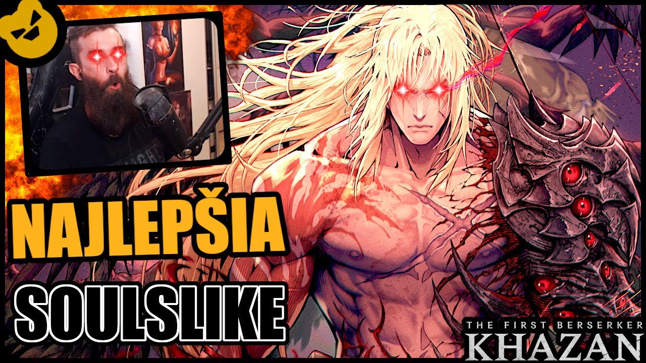 NAJLEPŠIA SOULS-LIKE HRA! DOHNALA FROM SOFT! [ THE FIRST BERSERKER ...