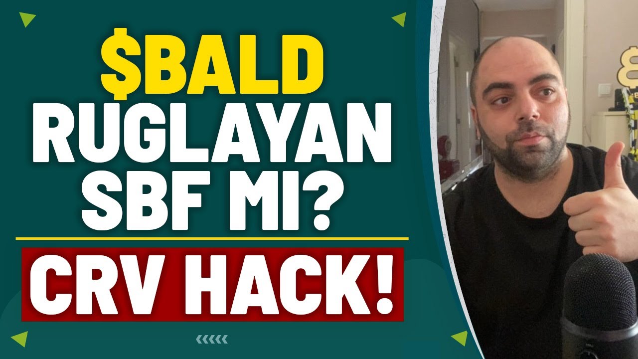 CRV Hack Detayları! BALD'ın Arkasında SBF Mi Var? Pulsechain CEO Richard'a Neden Soruşturma ...