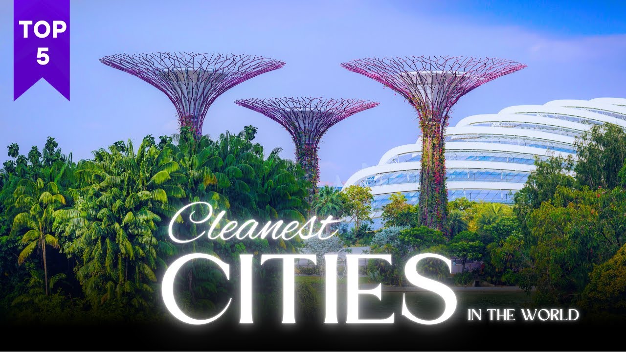 Most Clean Cities In The World - Cleanest Cities - YouTube