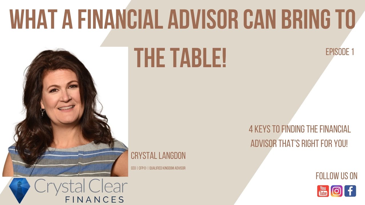 What a Financial Advisor Can Bring to the Table | Episode 1 | CRYSTAL ...