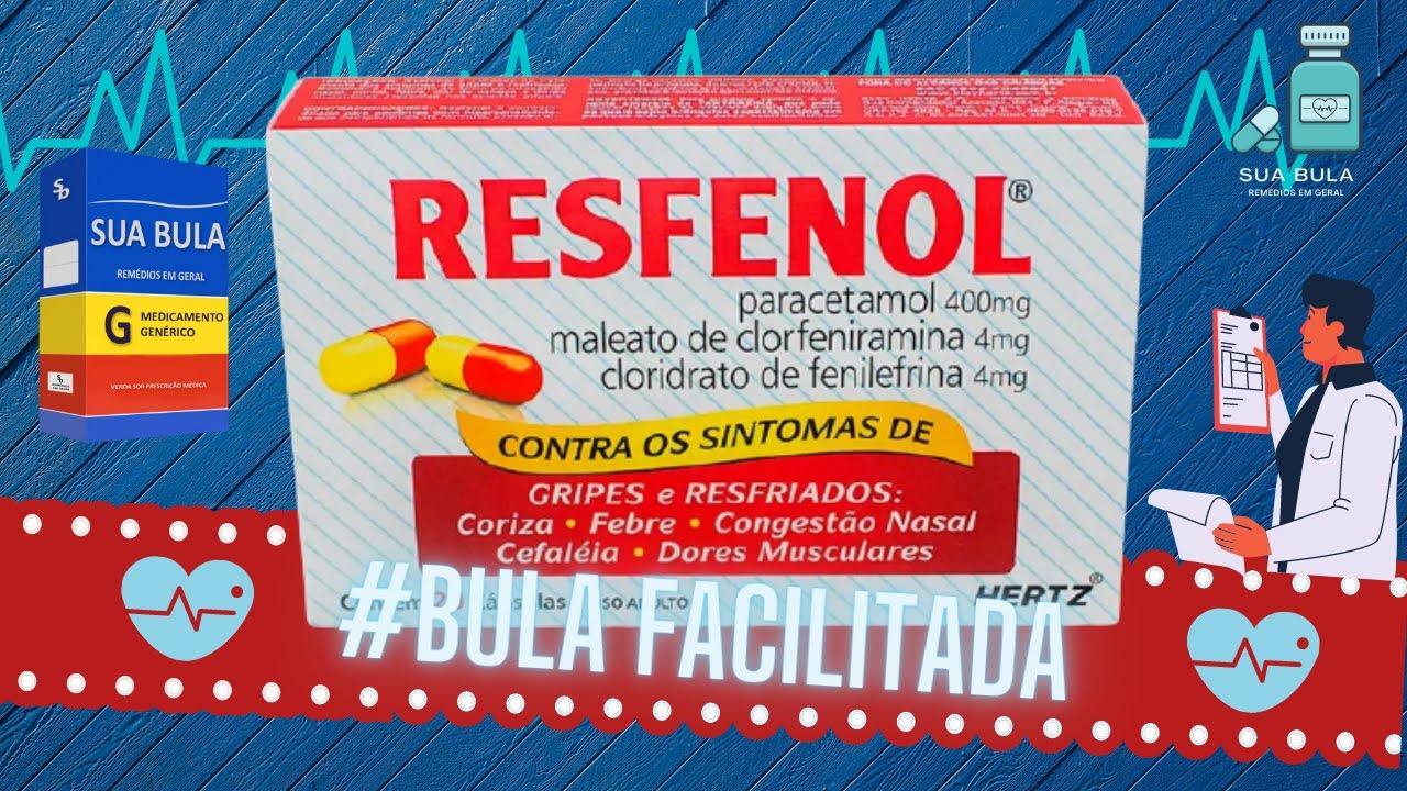 Bula Facilitada do Resfenol – Para que serve Resfenol? Contraindicações ...