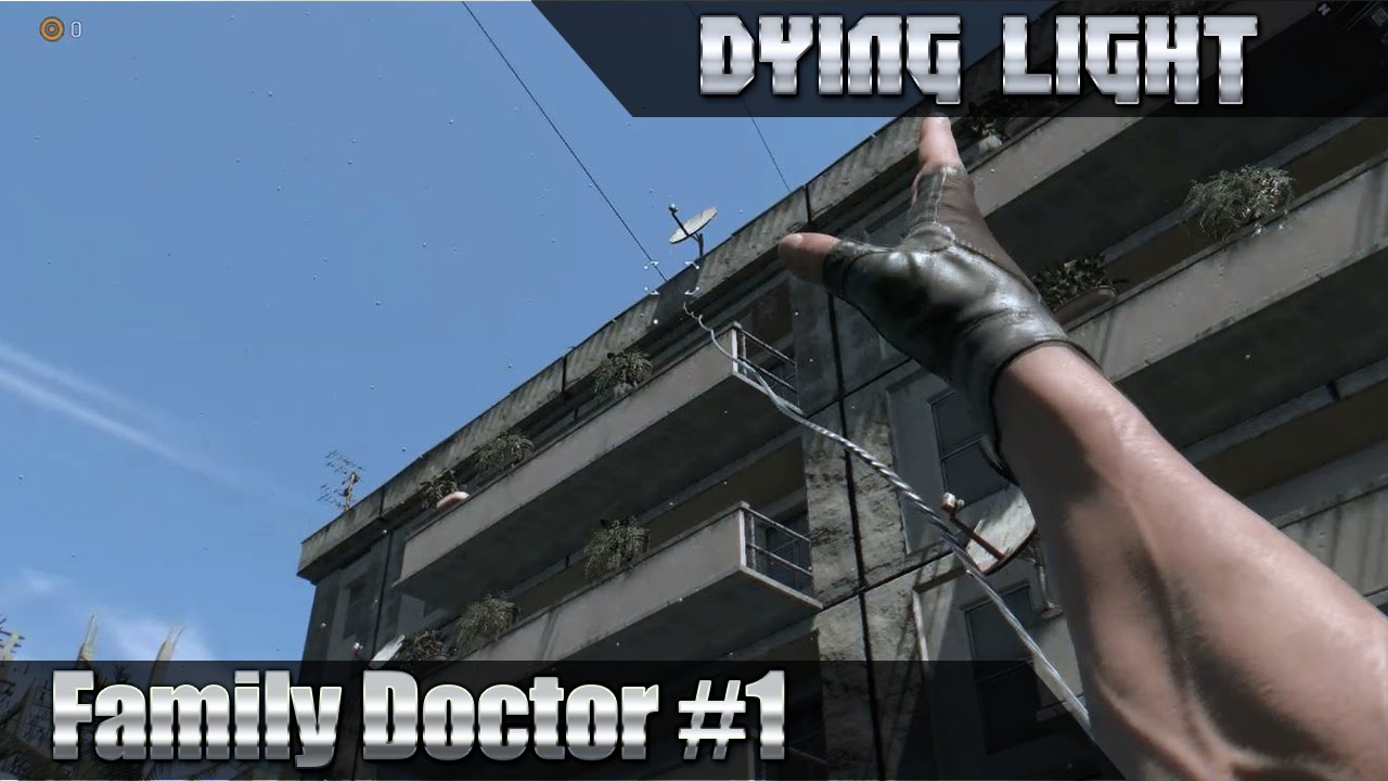 Dying Light Family Doctor Challenge #1 1080p 60HD - YouTube
