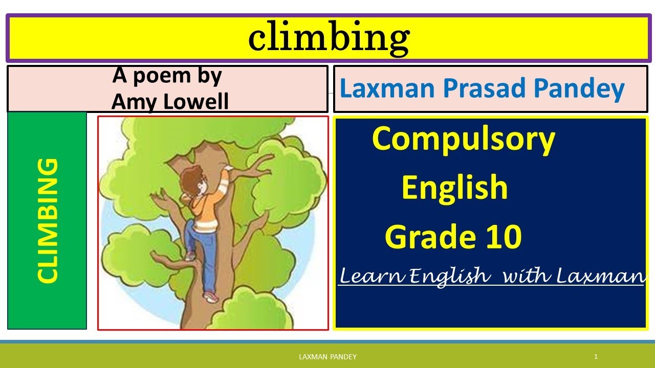 Climbing, a poem (a poem in class 10) - YouTube