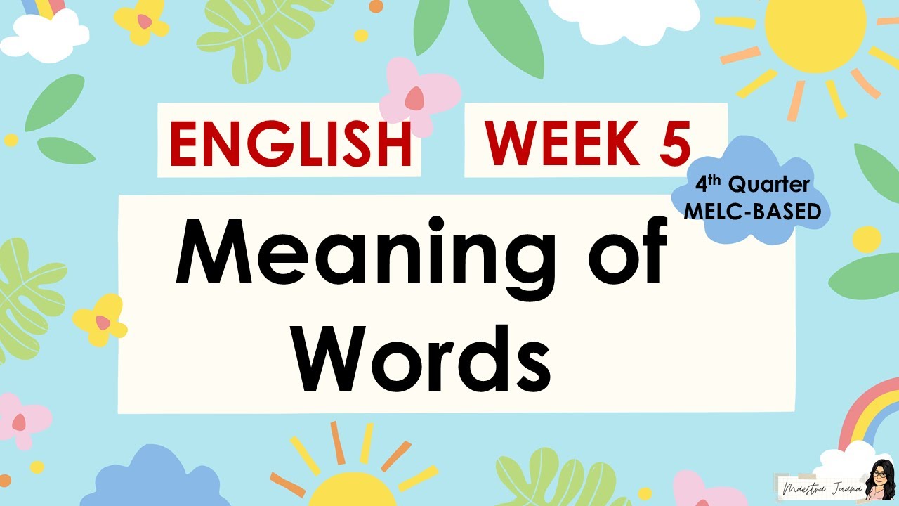 GRADE 1 | 4TH QUARTER - ENGLISH WEEK 5 - MEANING OF WORDS | MELC-BASED ...