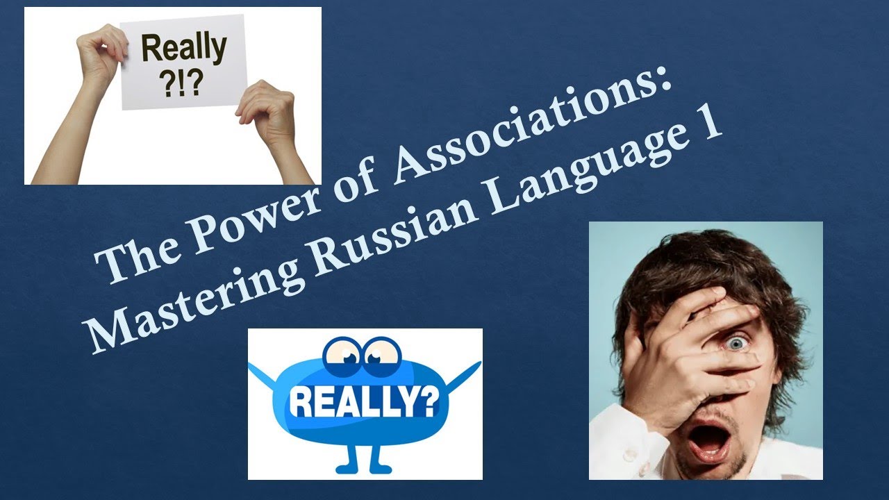 The Power of Associations: Mastering Russian Language - YouTube