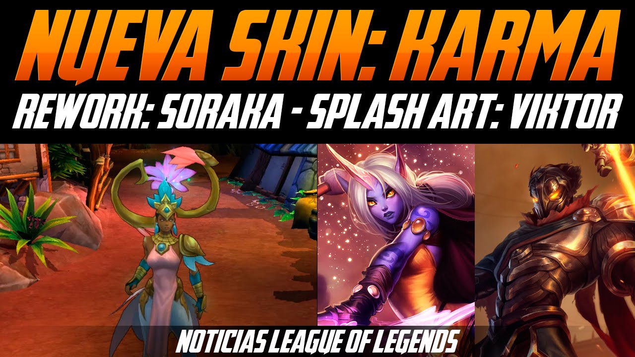 Noticias LOL | Nueva Skin: Karma - Rework: Soraka - Splash Art: Viktor ...