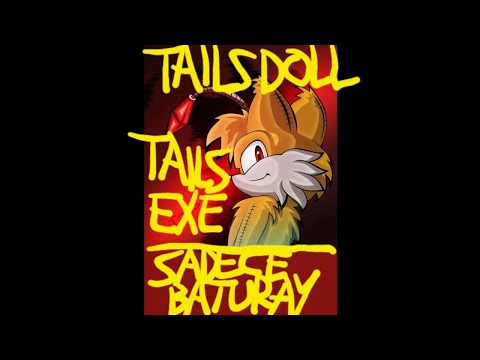 Tails Doll (Tails.exe) - Sadece Baturay (Creepypasta Fenomenleri Diss/Official Video)