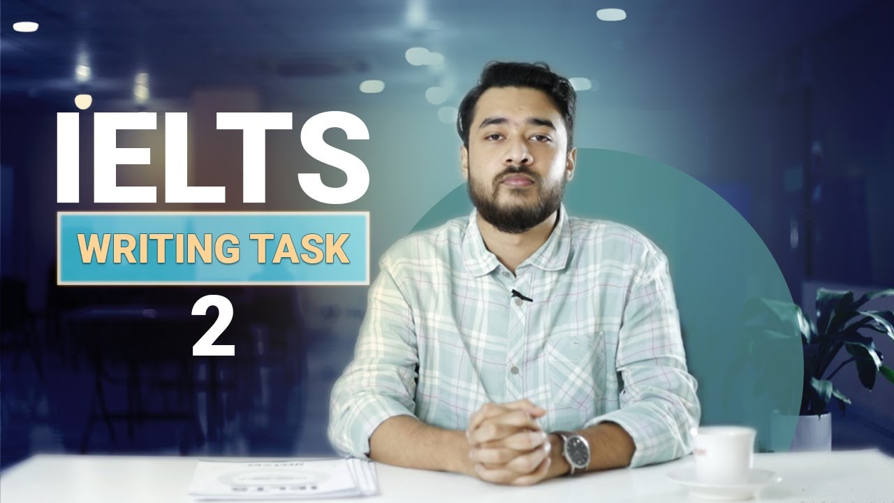 IELTS Writing - Task 2 (Part 2) - YouTube