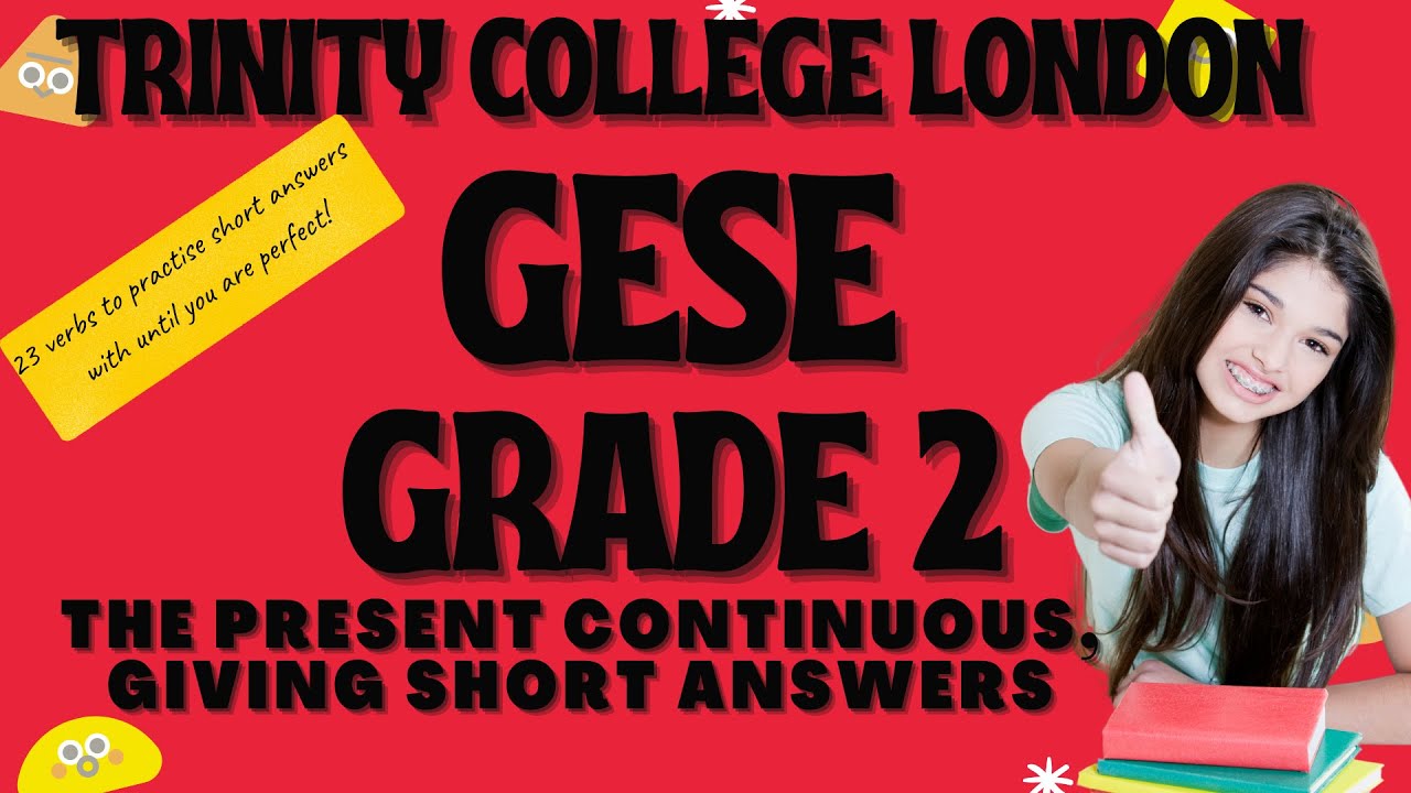 Trinity College London GESE 2, A1. Giving short answers in the present ...