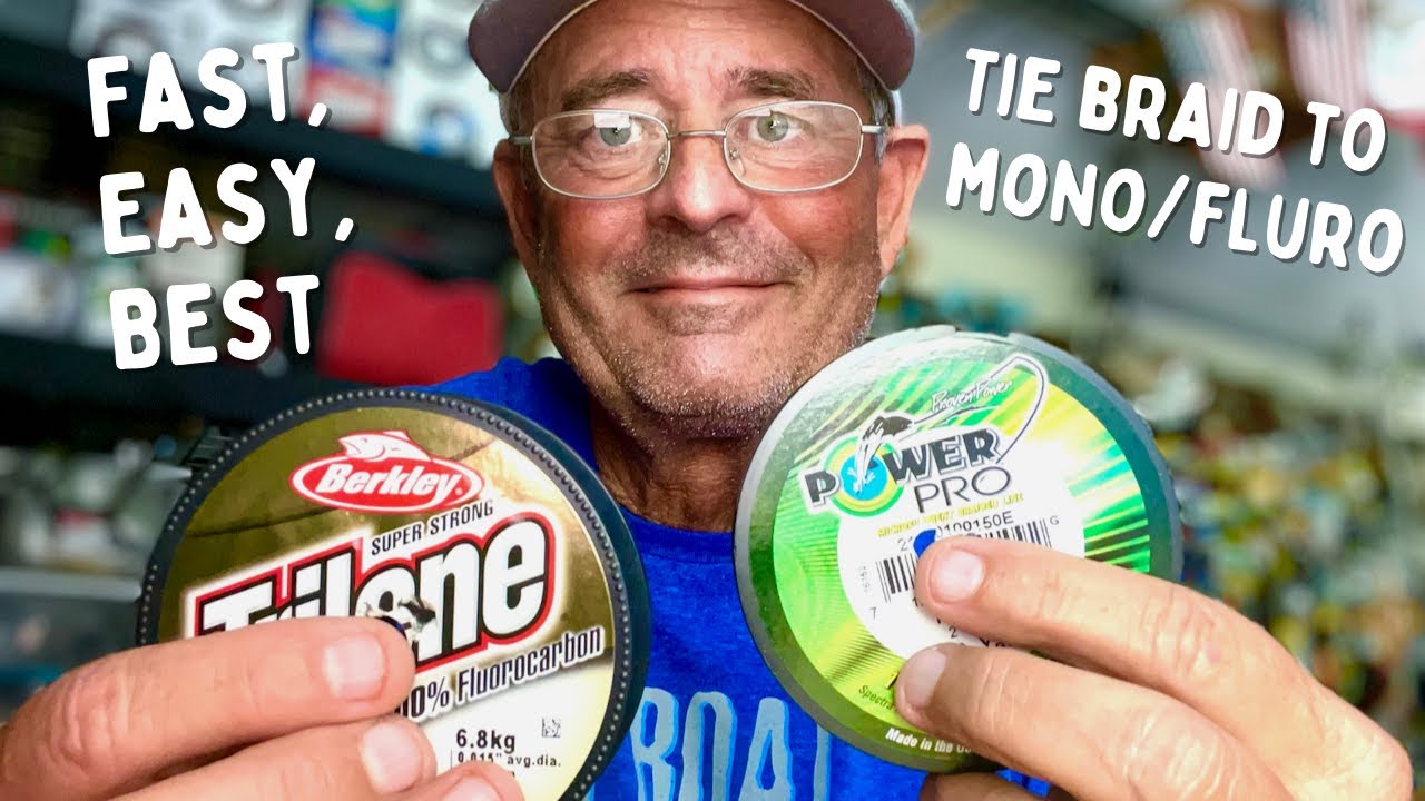 How to tie braid to mono/fluorocarbon for the bestest, strongest knot ...