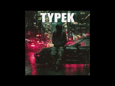 TYPEK - Czarny Mat [Official Audio]