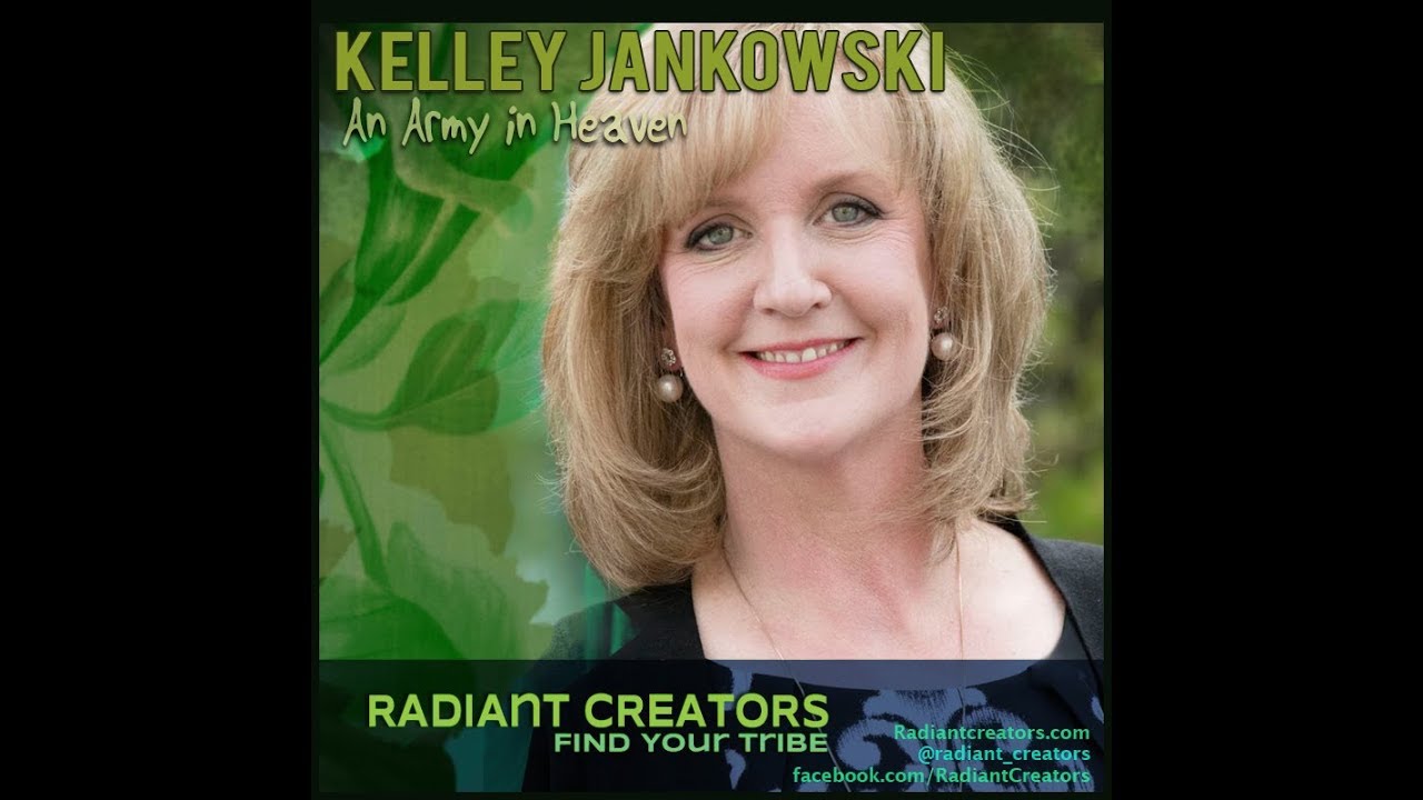 Interview With Kelley Jankowski Author Of An Army in Heaven - YouTube
