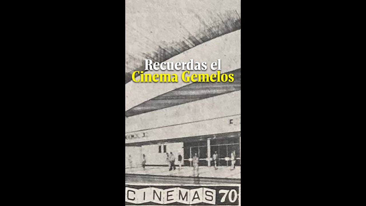 Cinemas Gemelos, los cines que cambiaron el entretenimiento en #Puebla ...