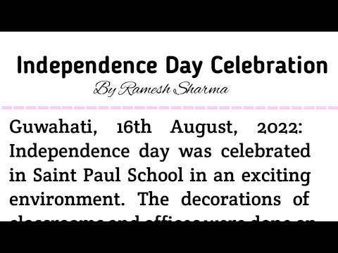 Report Writing On Independence Day Celebration In Your School | Write A ...