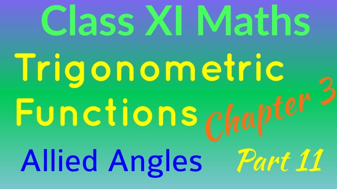 Class XI Maths Chapter 3 Trigonometric Functions || Part 11 - YouTube