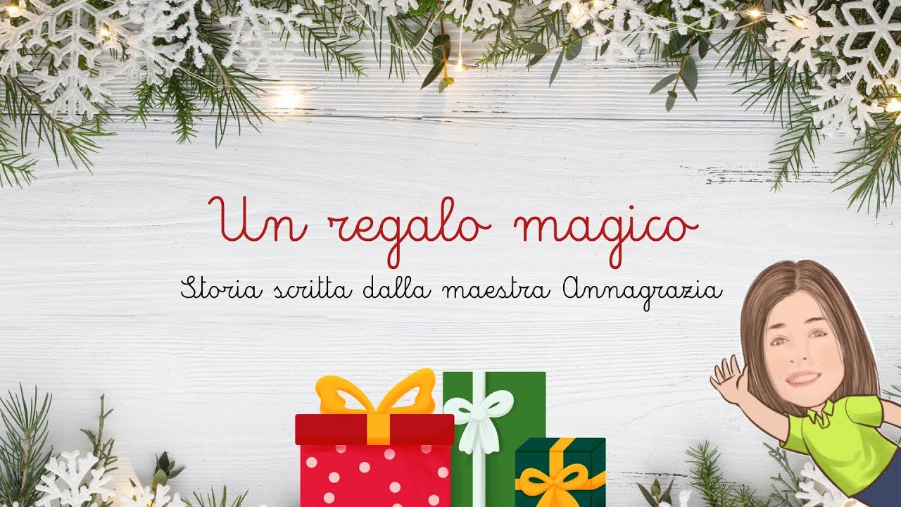 🎁 Un regalo magico! #natale #racconto #maestra #scuolaprimaria - YouTube