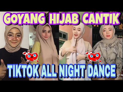 TIKTOK HOT HIJAB .. ALL NIGHT DANCE COMPILATION ..TIKTOK HOT ID 2020
