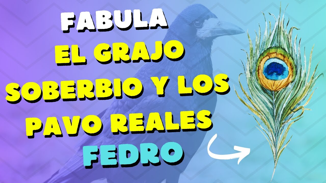 La Fábula: El Grajo Soberbio y los Pavo Reales 🦅🦚 de Fedro - Lecciones ...
