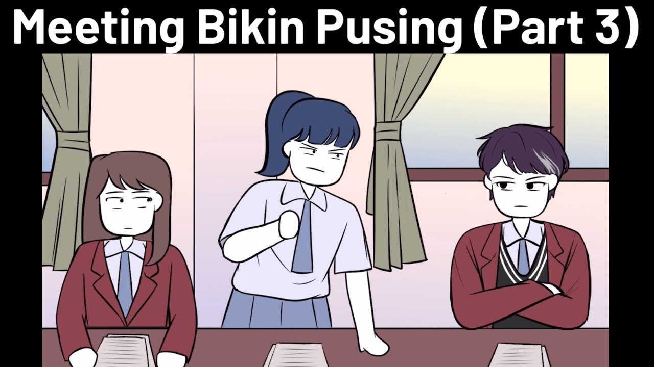 ACARA SEKOLAH #6 - Meeting Bikin Pusing (Part 3) Ft. @PODTOON - YouTube