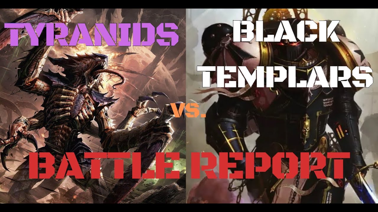 Tyranids Vs. Black Templars Battle Report: Triple Tyrannofex Crusher Vs ...