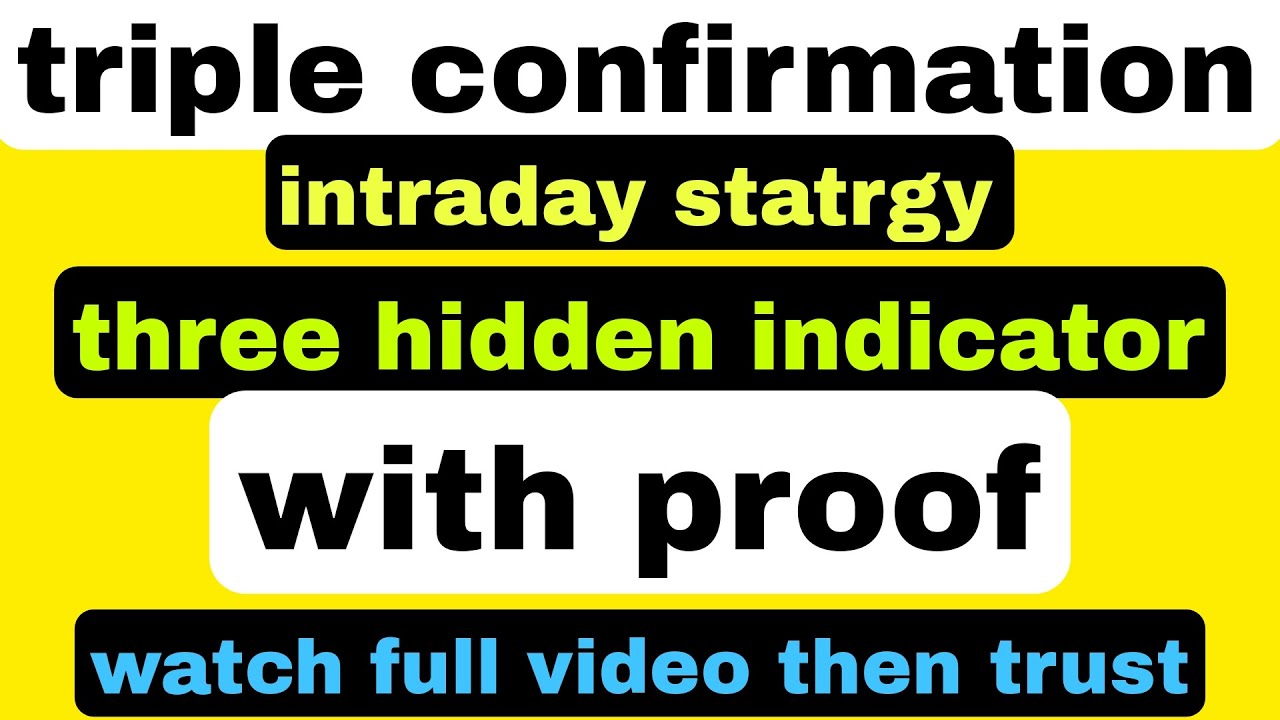 triple indicator conformation intraday trading statrgy | hidden ...