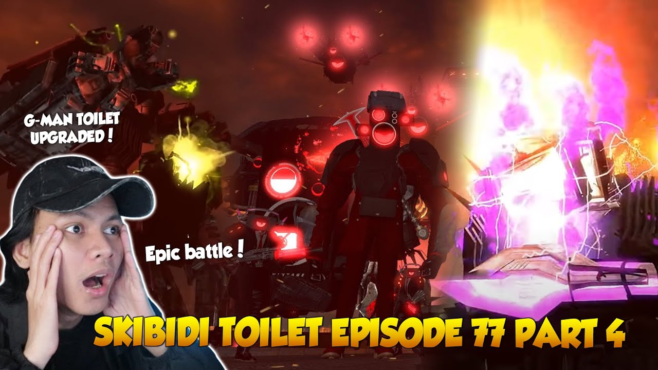 EPISODE 77 PART 4 SKIBIDI TOILET TERBARU! G-MAN TOILET UPGRADE DATANG ...