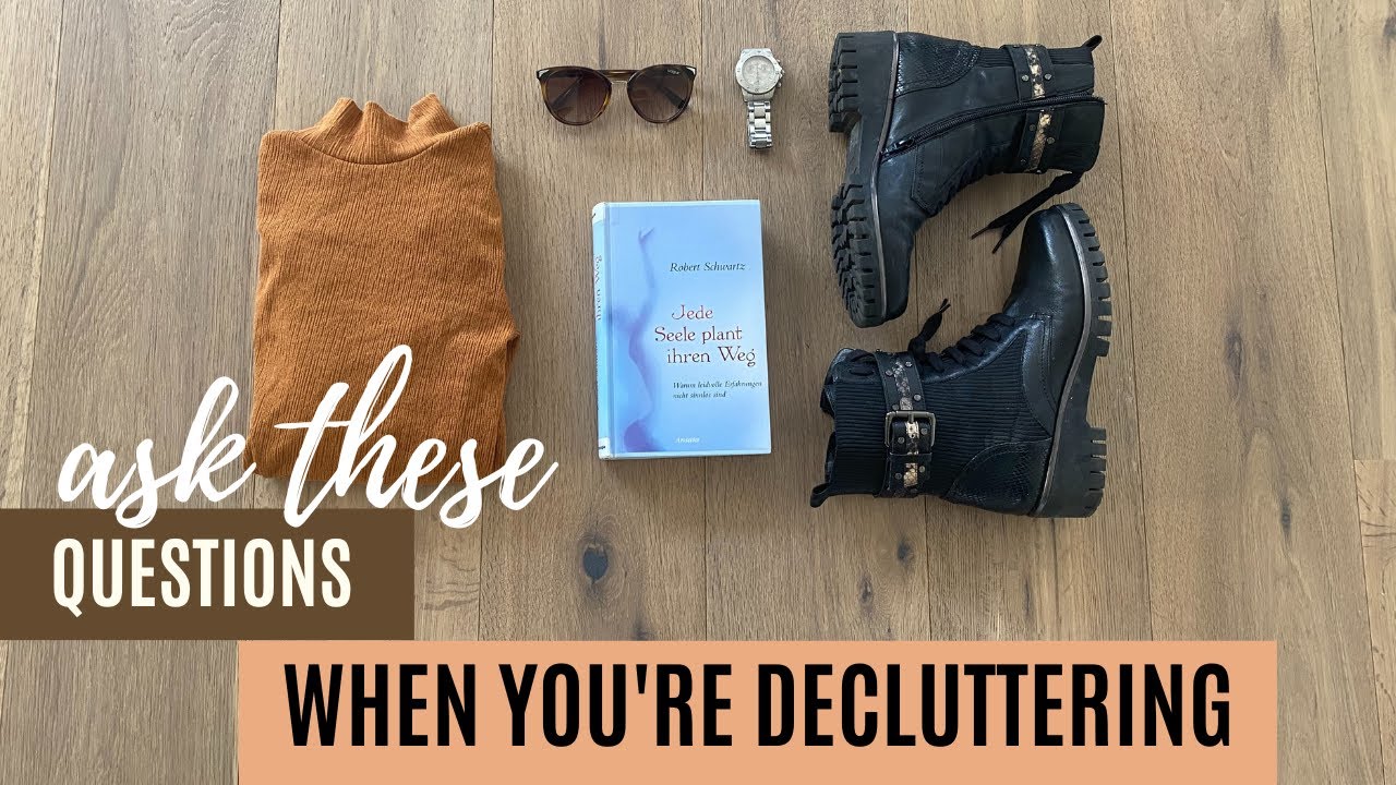 Decluttering Questions for making QUICK & THE RIGHT decisions - YouTube