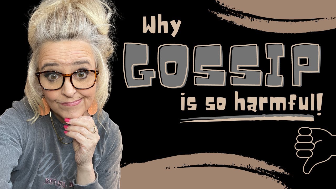 The Harmful Effects of GOSSIP - YouTube