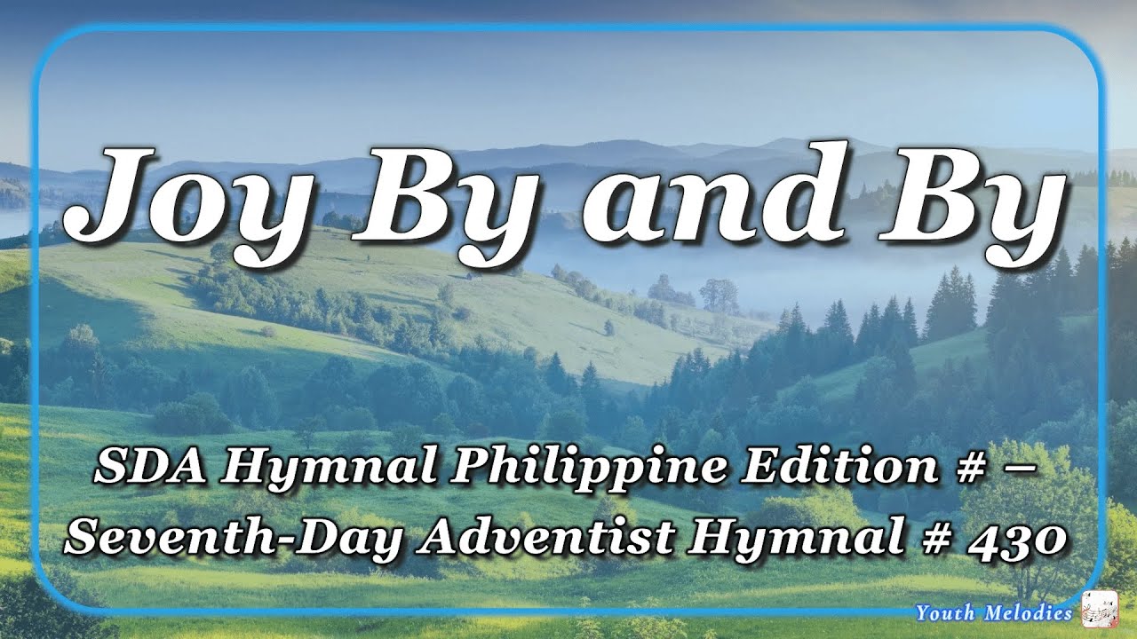 Joy By and By - YouTube