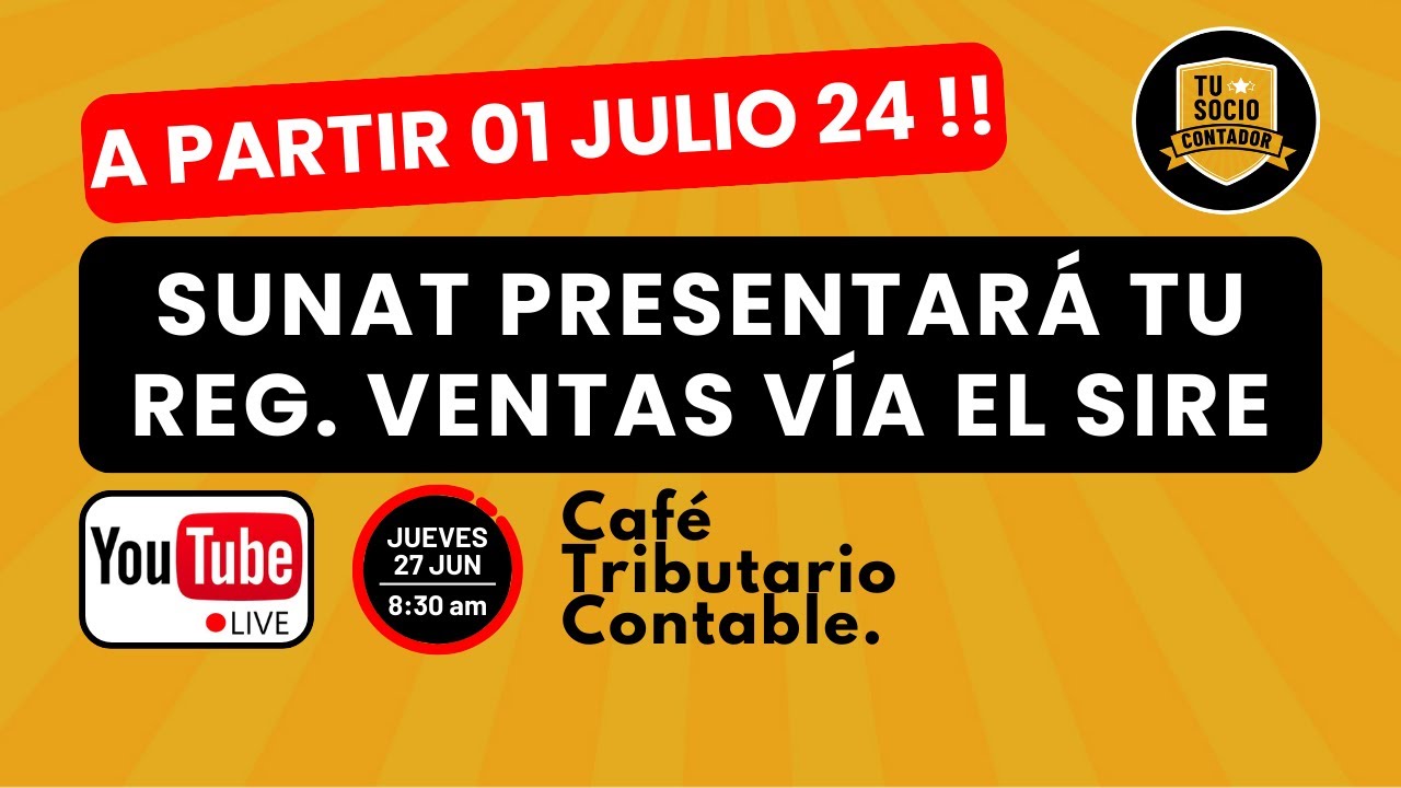 DESDE JULIO 2024, SUNAT PRESENTARA TU REG. VENTAS VIA SIRE (Cafe ...