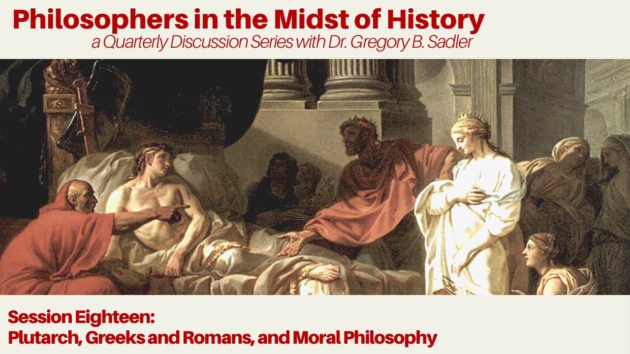 Plutarch, Greeks and Romans, and Moral Philosophy | Philosophers in the ...