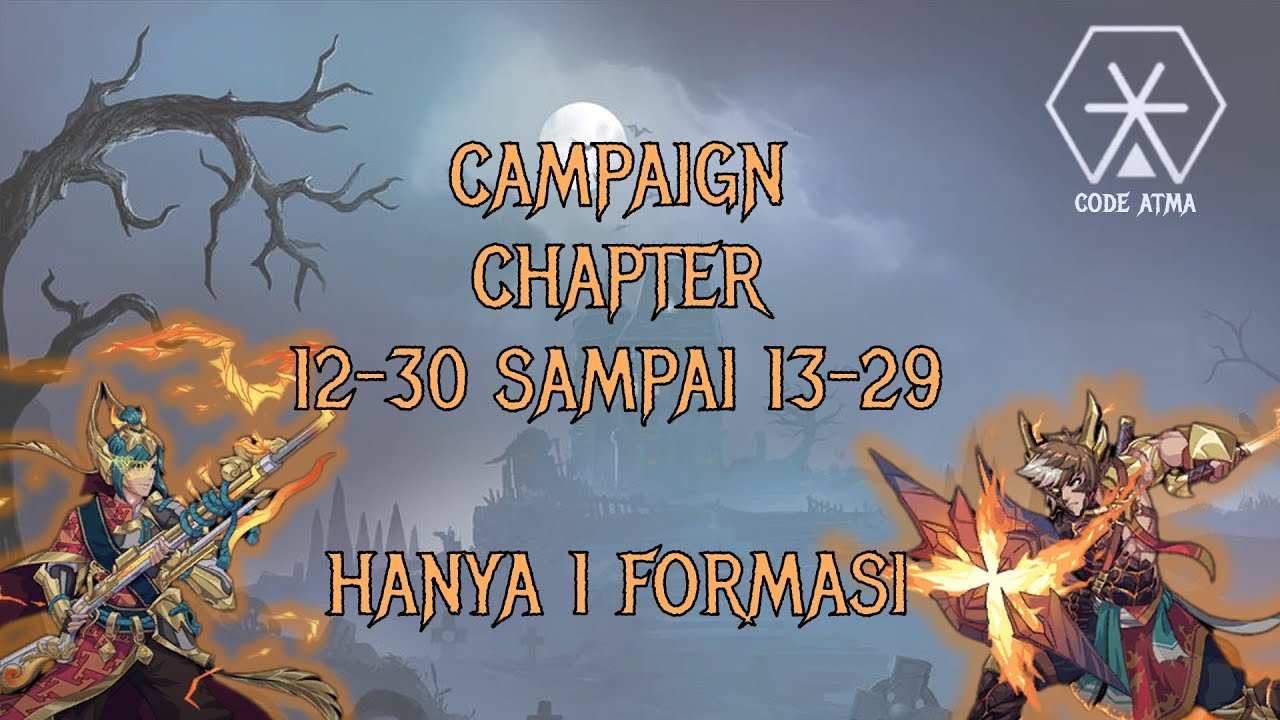 [ PART 1 ] CODE ATMA : Campaign chapter 12-30 - YouTube