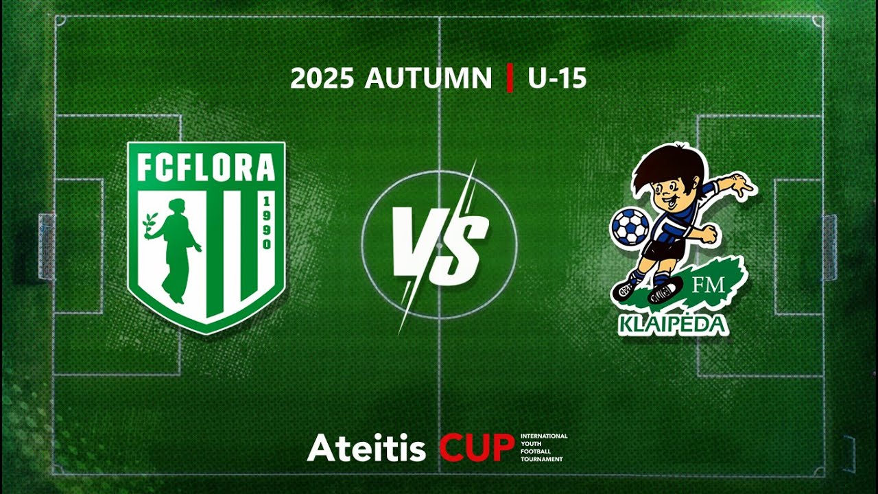 FC “Flora” Tallinn — FM “Klaipėda” / Ateitis CUP 2025 AUTUMN | U-15 ...