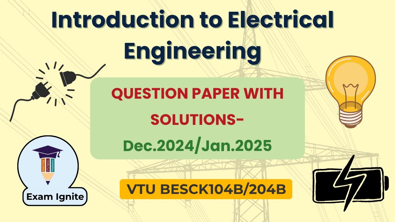 BESCK104B Introduction to Electrical Engineering | Previous Year Question Paper Solved |VTU 1st ...