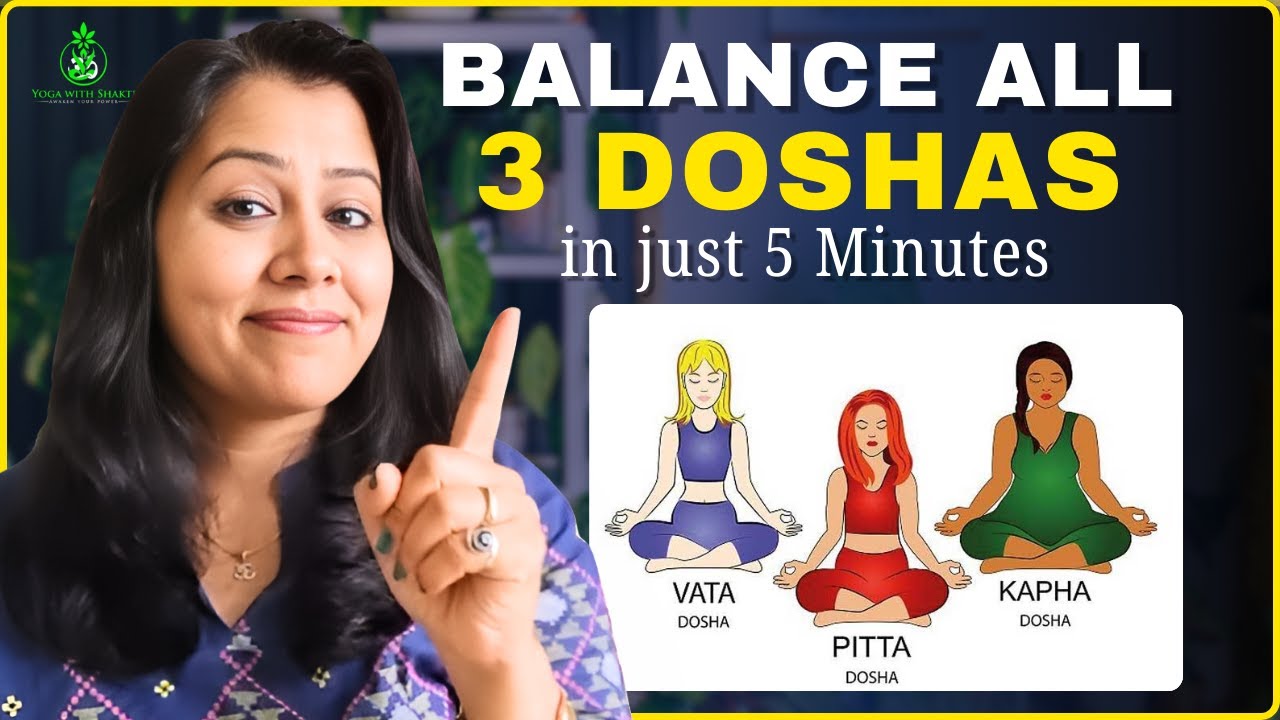 Balance Vata, Pitta & Kapha Naturally | Powerful Mudras to Heal All 3 ...