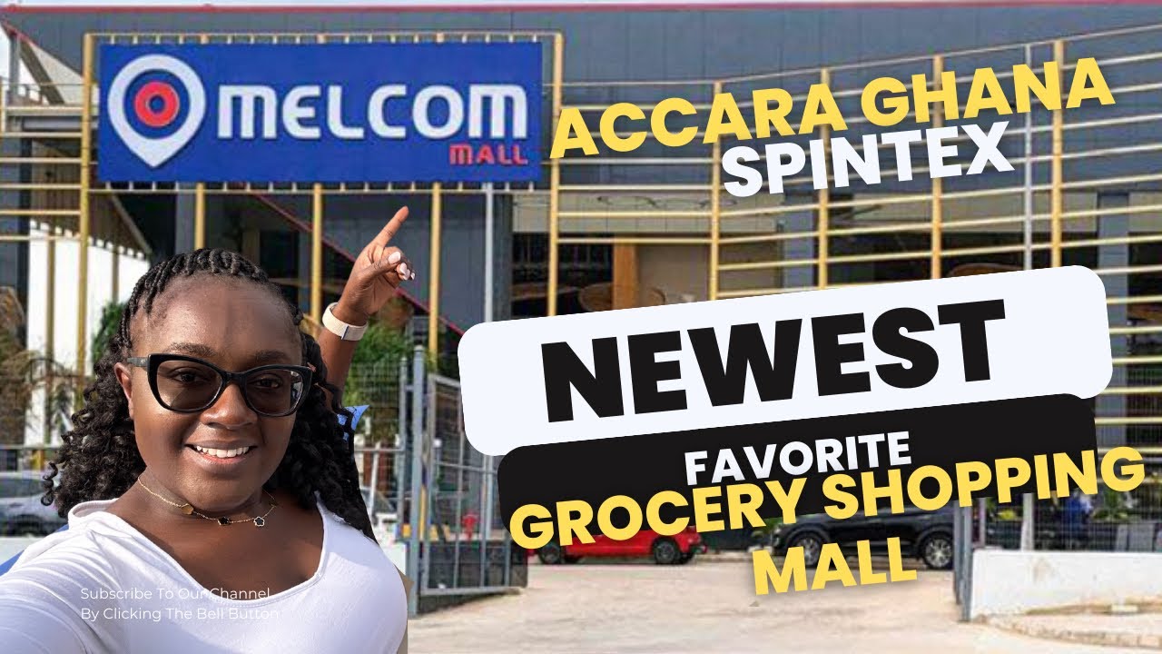 Modern Shopping Center in Accra! Ghana’s top spot for grocery, home ...