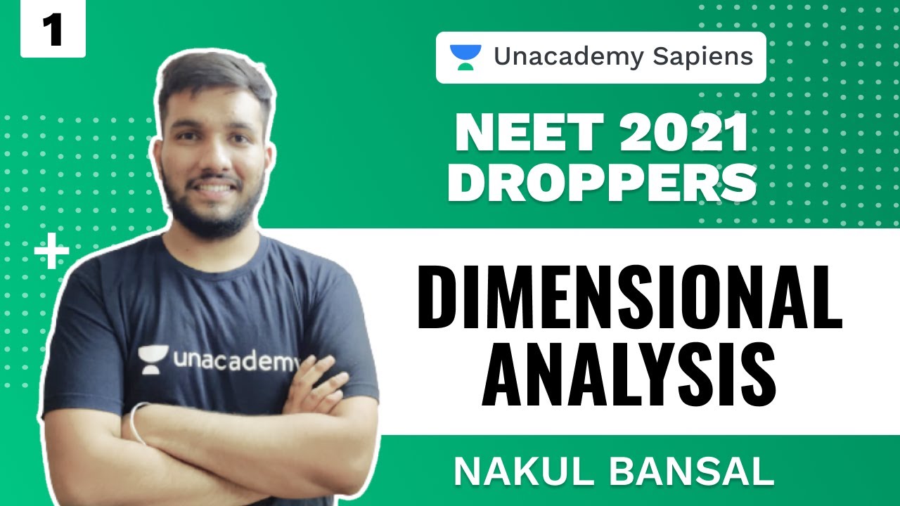 Dimensional Analysis | Physics | NEET 2021 Dropper | Nakul Bansal ...