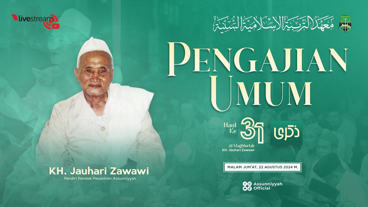 🔴LIVE - PENGAJIAN UMUM | HAUL AL MAGHFURLAH ROMO KH. JAUHARI ZAWAWI KE 31 - YouTube