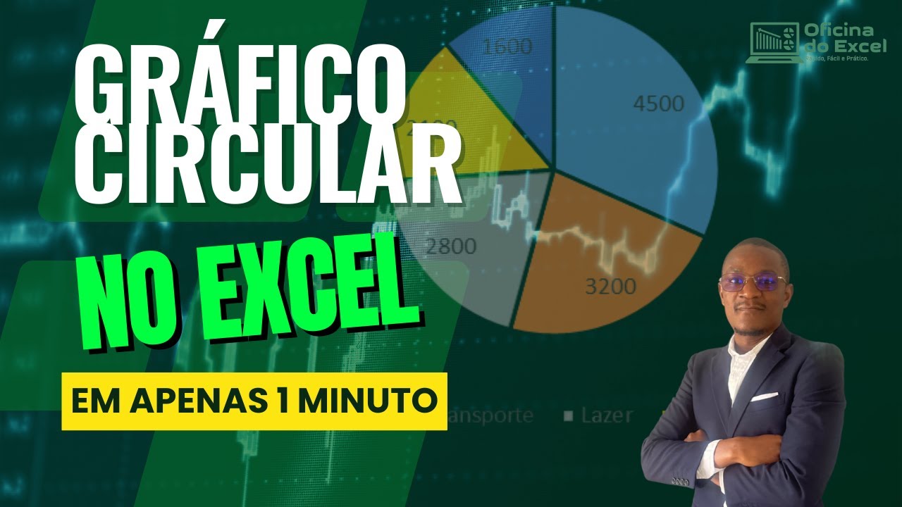 Aprenda a Criar um Gráfico Circular no Excel em 1 Minuto - Oficina do ...