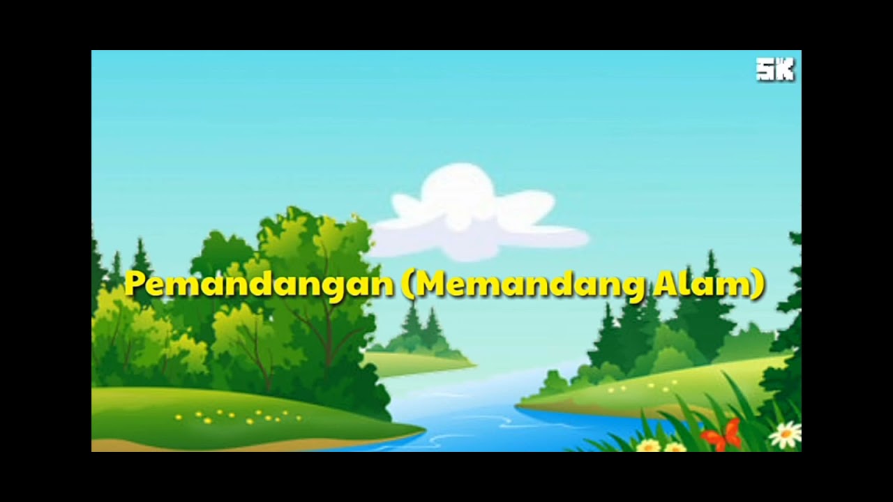 Lagu Memandang Alam - YouTube