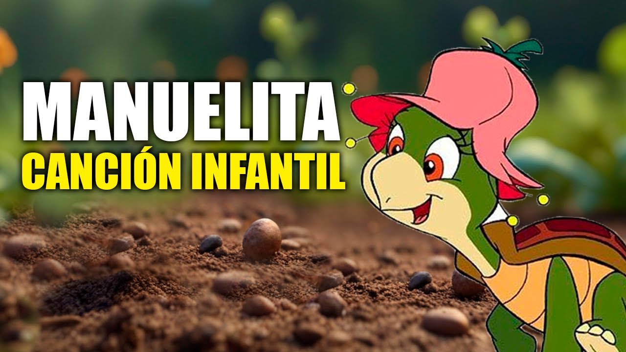 Manuelita, La Tortuga ♫ Canciones Infantiles ♫ - YouTube