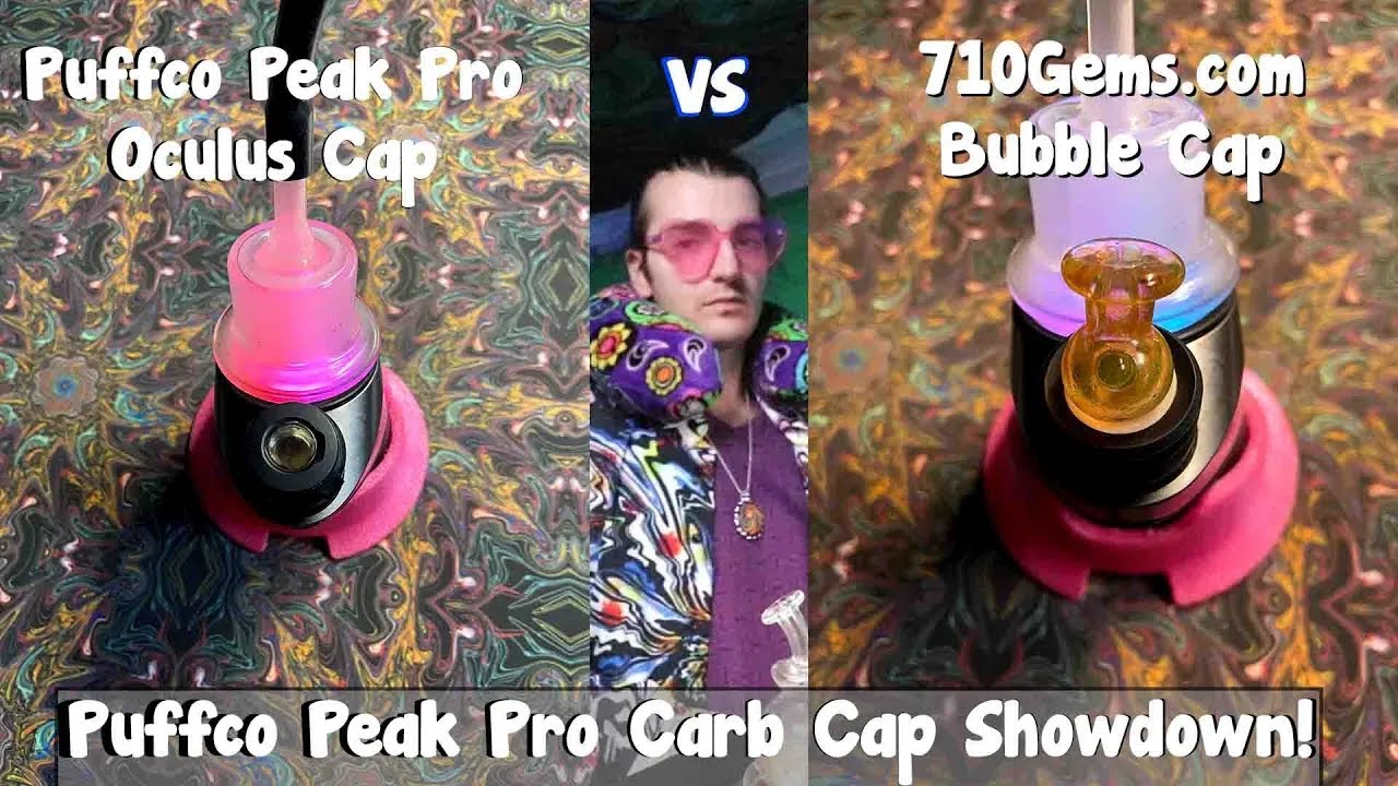 Puffco Peak Pro Carb Cap Showdown! Oculus Cap vs Bubble Cap Function ...
