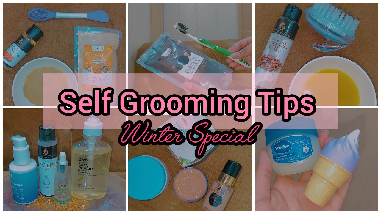 Self Grooming Tips Winter Special | beauty maintenance tips | look ...