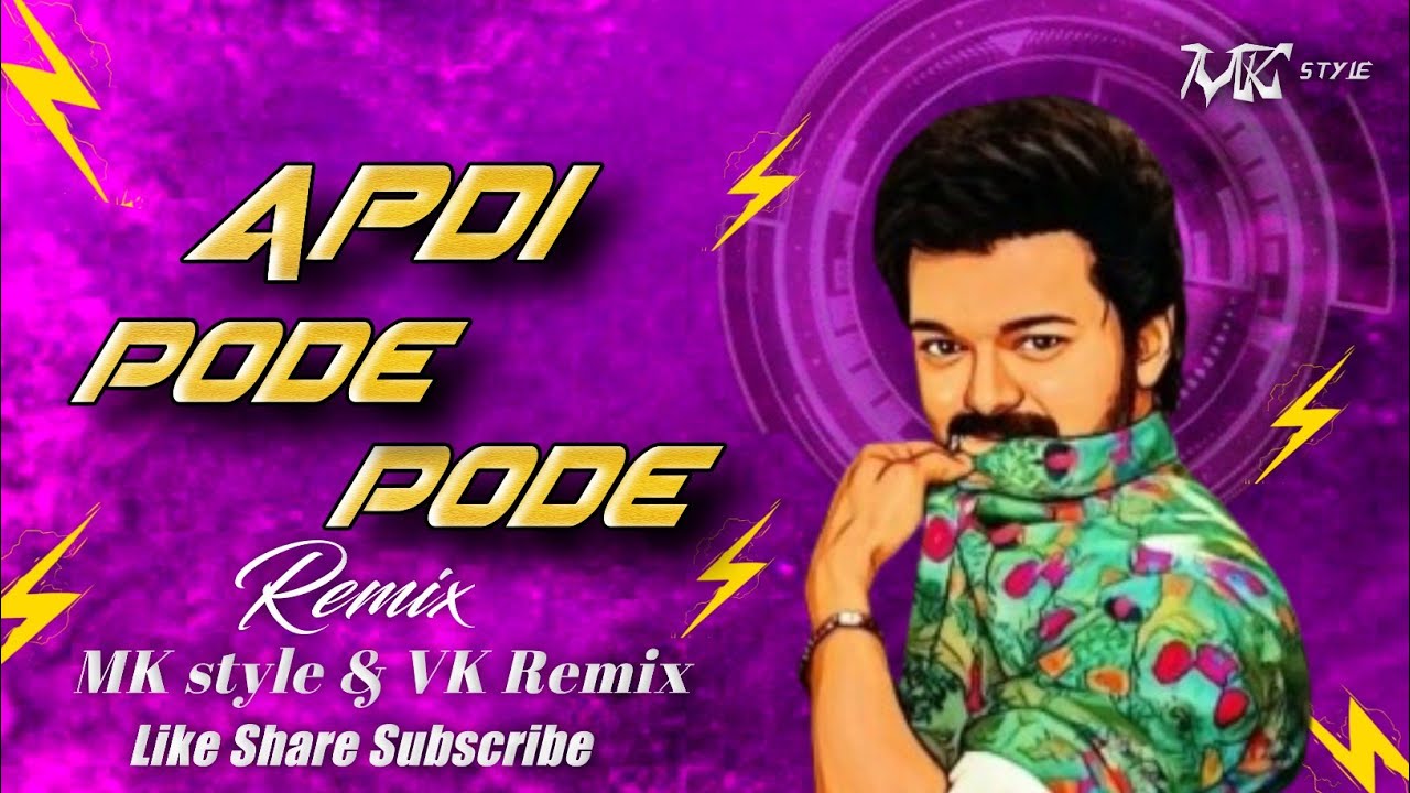 Apdi Pode - Remix _ Dj Vk Remix & MK style Tamil Song _ Apudi Pode Dj ...