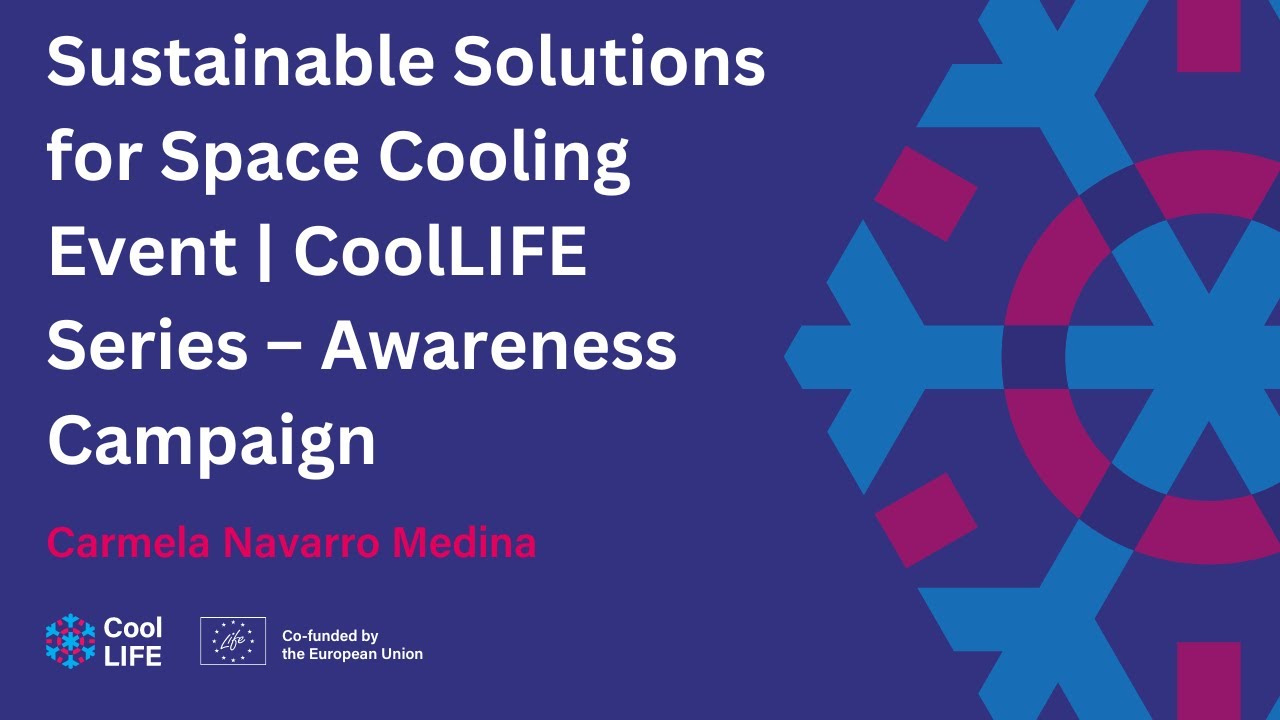 Sustainable Solutions for Space Cooling Event I CoolLIFE Series ...