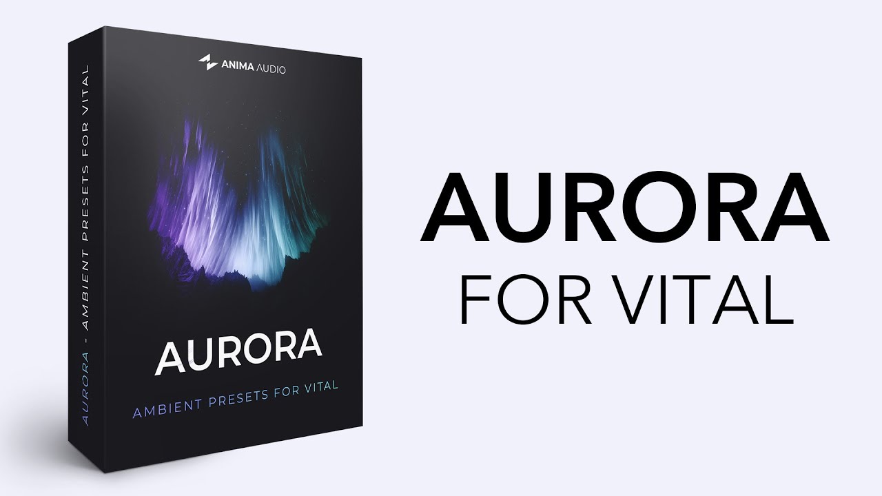 Aurora - 70 Presets for Vital (Ambient & Atmospheric Sounds) - YouTube